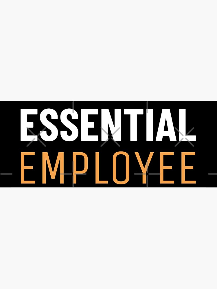 "Essential Employee - Gift for essential workers" Sticker for Sale by ...