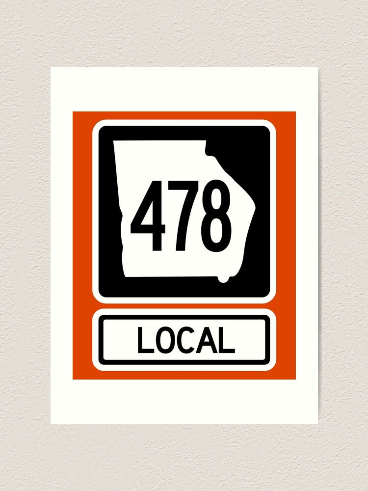 "Georgia State Route 478 Local (Area Code 478)" Art Print by SRnAC ...