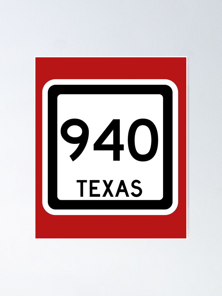 "Texas State Route 940 (Area Code 940)" Poster by SRnAC | Redbubble