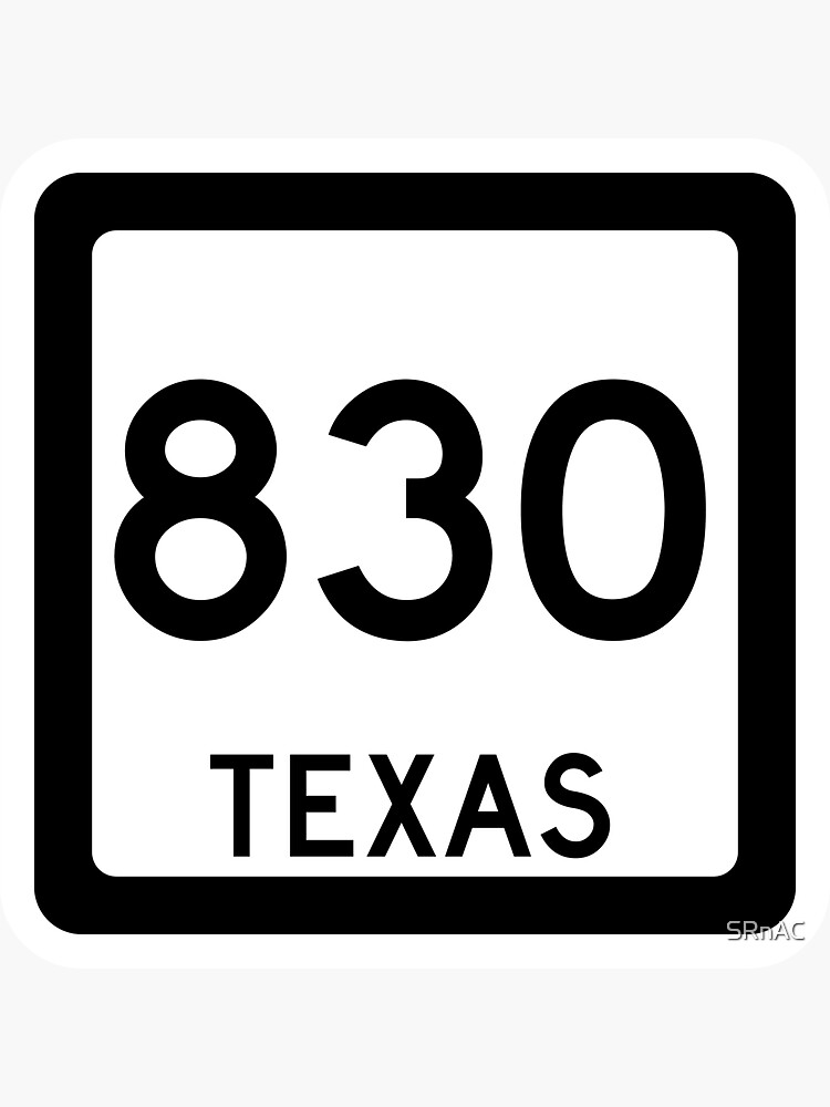 "Texas State Route 830 (Area Code 830)" Sticker by SRnAC | Redbubble
