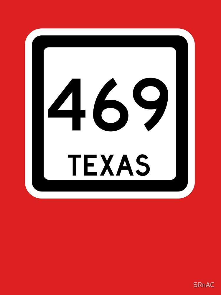 "Texas State Route 469 (Area Code 469)" T-shirt for Sale by SRnAC ...