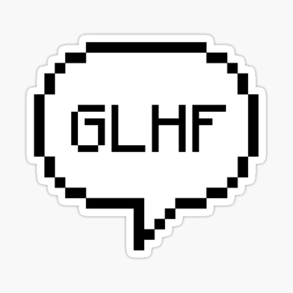 "GLHF" Sticker for Sale by Prometh3us | Redbubble