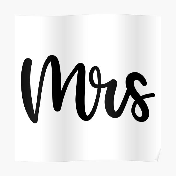 "Mrs - Script Wife Accessory" Poster for Sale by eaprice19 | Redbubble