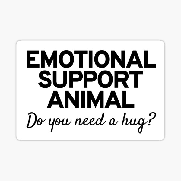 "Emotional Support Animal" Sticker for Sale by codyjoseph | Redbubble