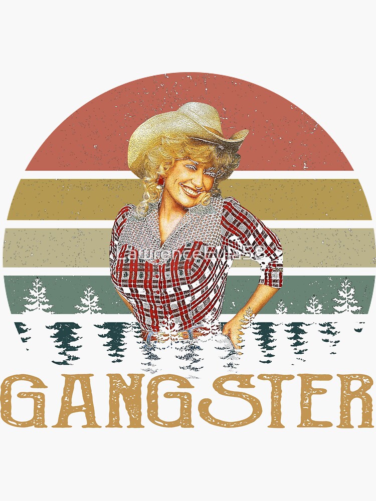 "Gangster Dolly Tee Parton Country Musician Arts" Sticker by ...