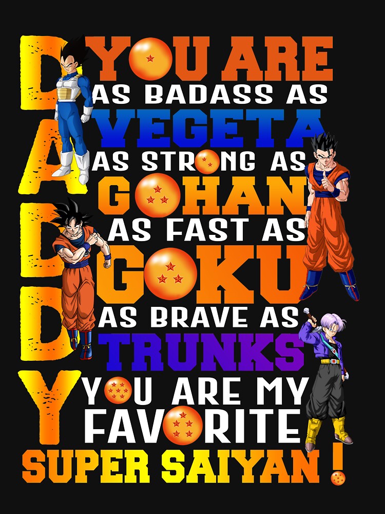 Daddy Is Strong As Super Saiyan T Shirt For Sale By Thoangdx