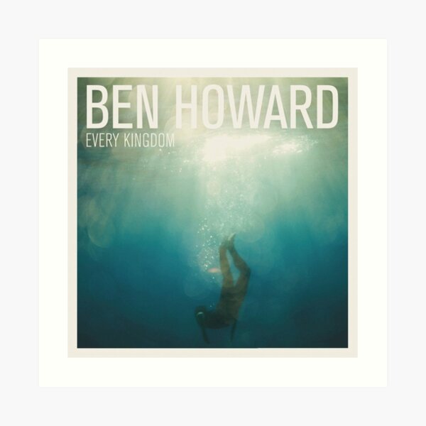 Ben Howard Art Prints | Redbubble