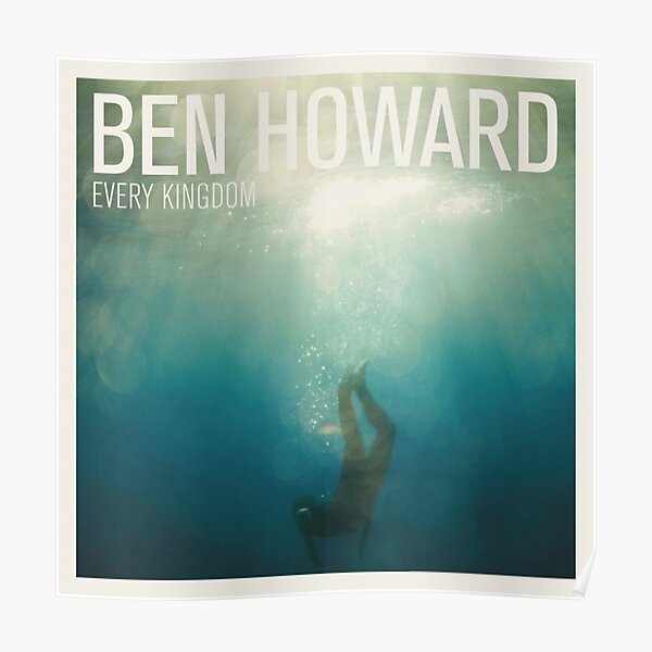 Ben Howard Posters | Redbubble