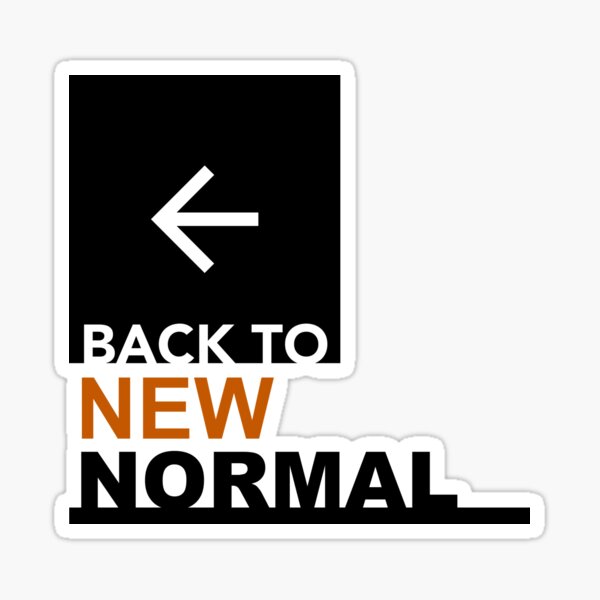 "Back to new normal" Sticker by ganeshvv | Redbubble