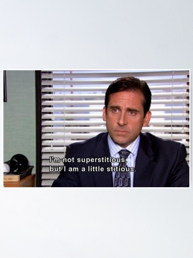 "michael scott feeling superstitous (the office)" Poster by lexyyyyyyyy ...