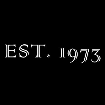 "Established 1973" Sticker for Sale by Fives55 | Redbubble