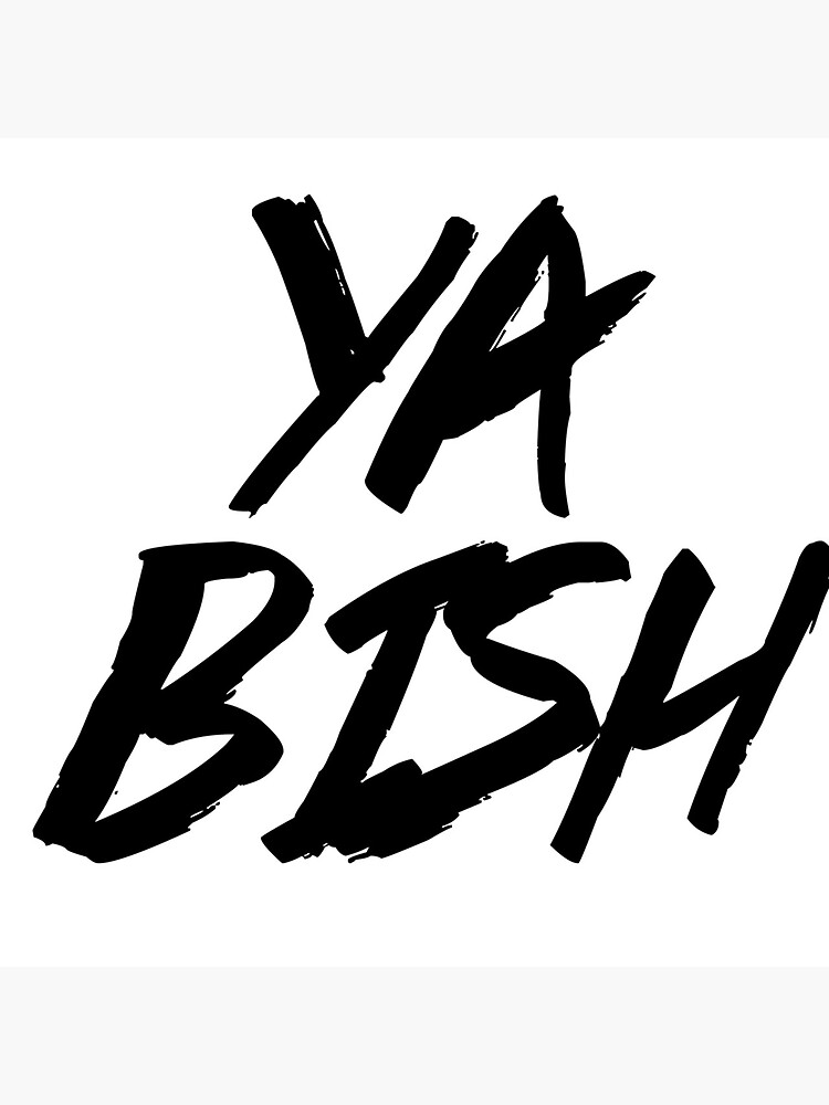 "Ya bish" Sticker for Sale by trogen | Redbubble