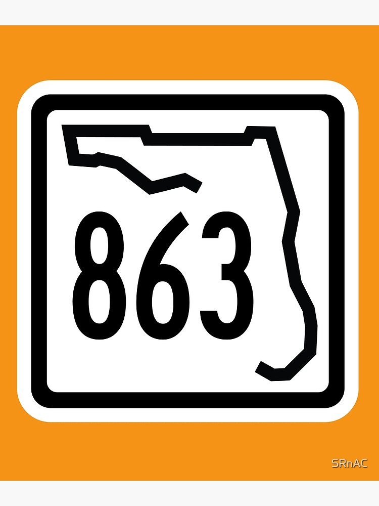 Florida State Route 863 Area Code 863 Art Print By SRnAC Redbubble florida-state-route-863-area-code-863-art-print-by-srnac-redbubble