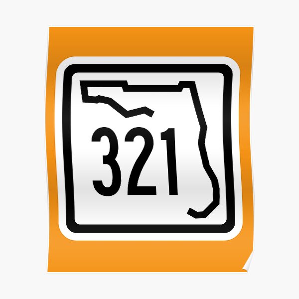 "Florida State Route 321 (Area Code 321)" Poster by SRnAC | Redbubble
