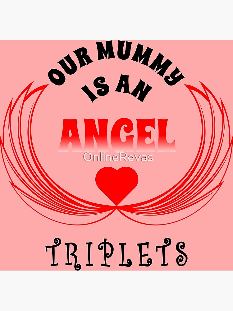 "TRIPLETS - TRIPLET - OUR MUMMY IS AN ANGEL" Poster by OnlineRevas ...
