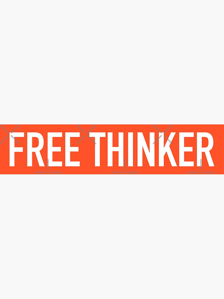 "Free Thinker" Sticker for Sale by SmithDigital | Redbubble