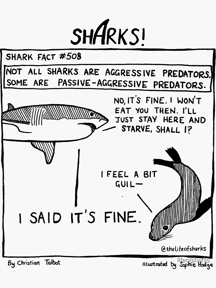 "The Life of Sharks - Passive Aggressive Shark" Sticker for Sale by ...