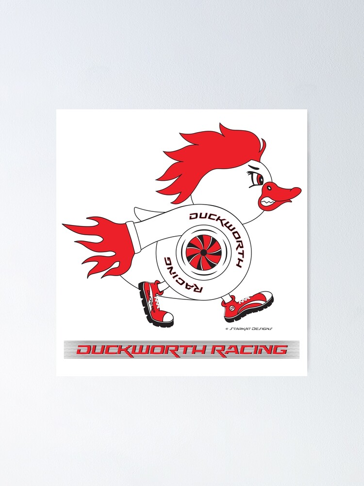 "Light Duckworth Racing Turbo Duck Logo" Poster by StarkatDesigns ...