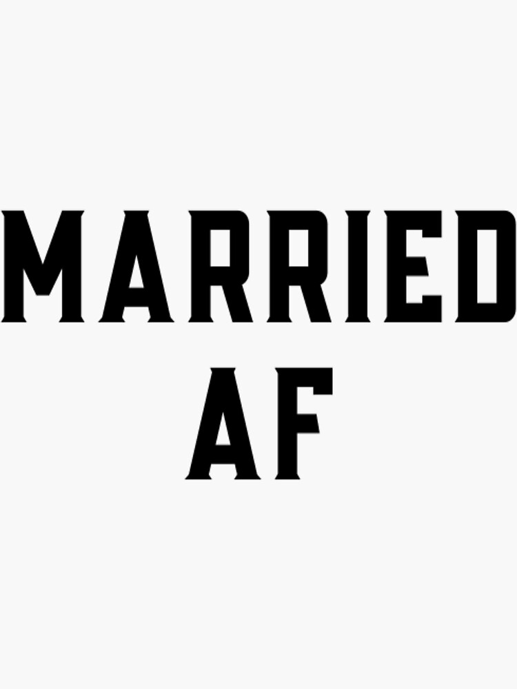 "Married AF" Sticker by CatMonkStudios | Redbubble