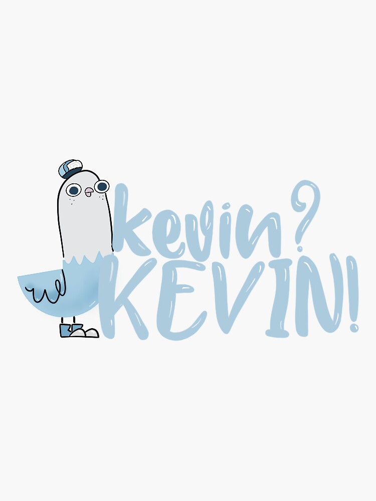 "Kevin? KEVIN!" Sticker for Sale by Svnflowergolden | Redbubble