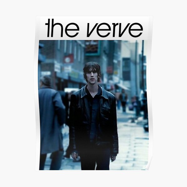 The Verve Posters | Redbubble
