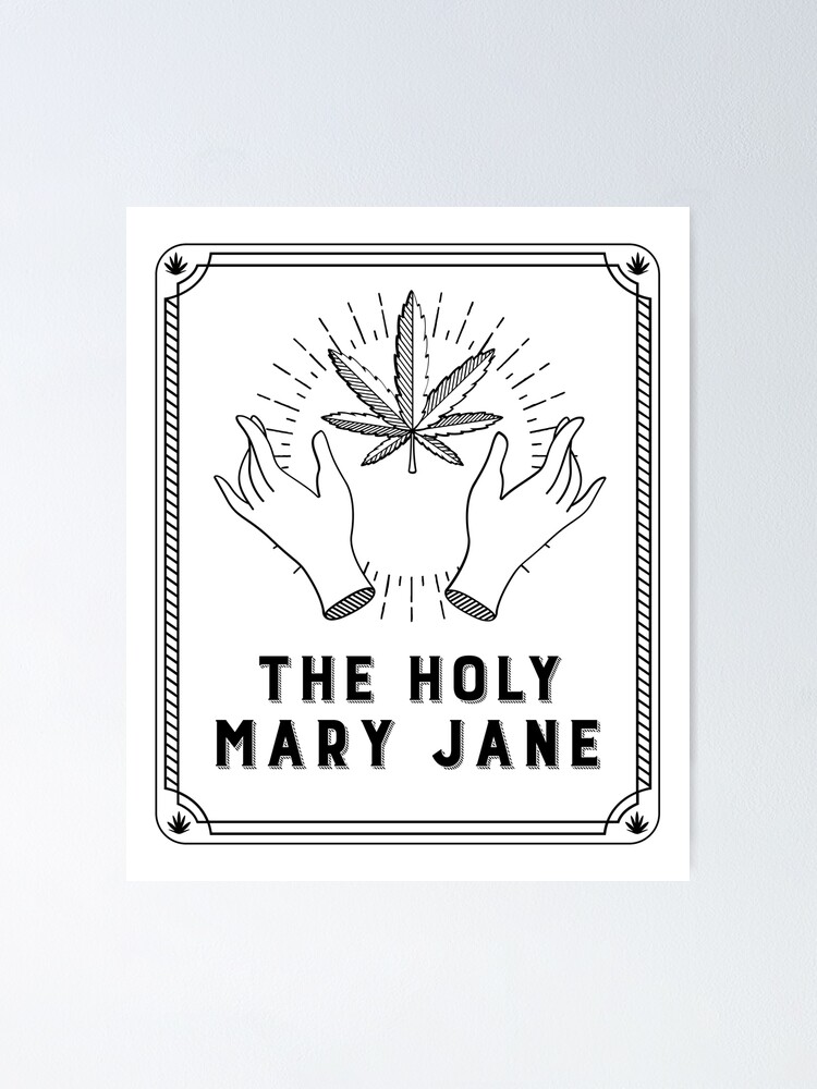 "The Holy Mary Jane" Poster for Sale by OmbroLTD | Redbubble
