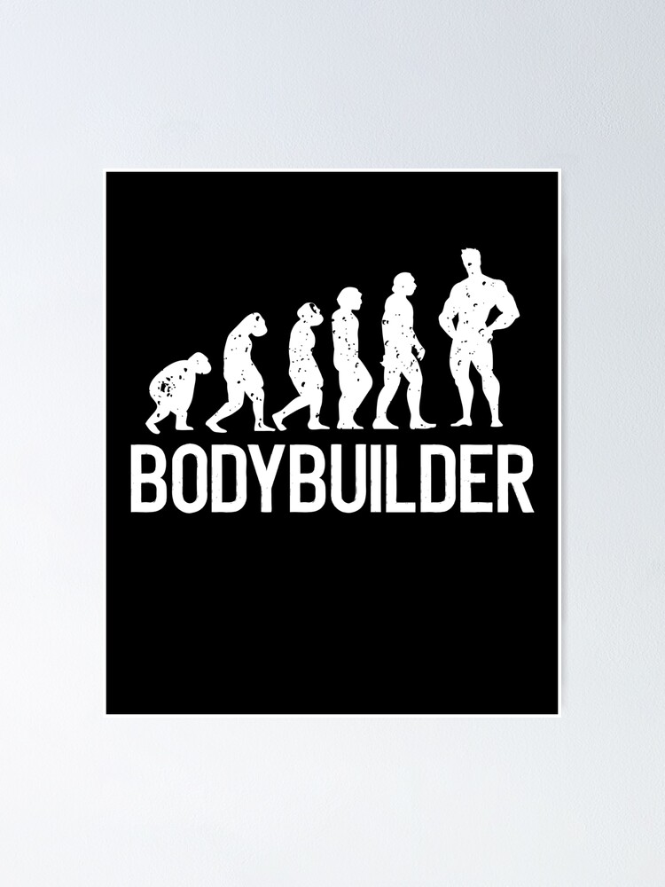 "Evolution of a Bodybuilder Novelty bodybuilder gift for men" Poster ...