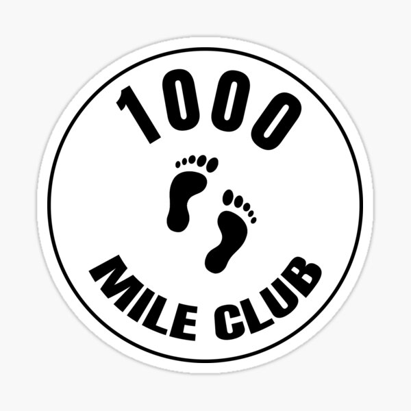 "1000 MILE CLUB" Sticker by gillwalt | Redbubble