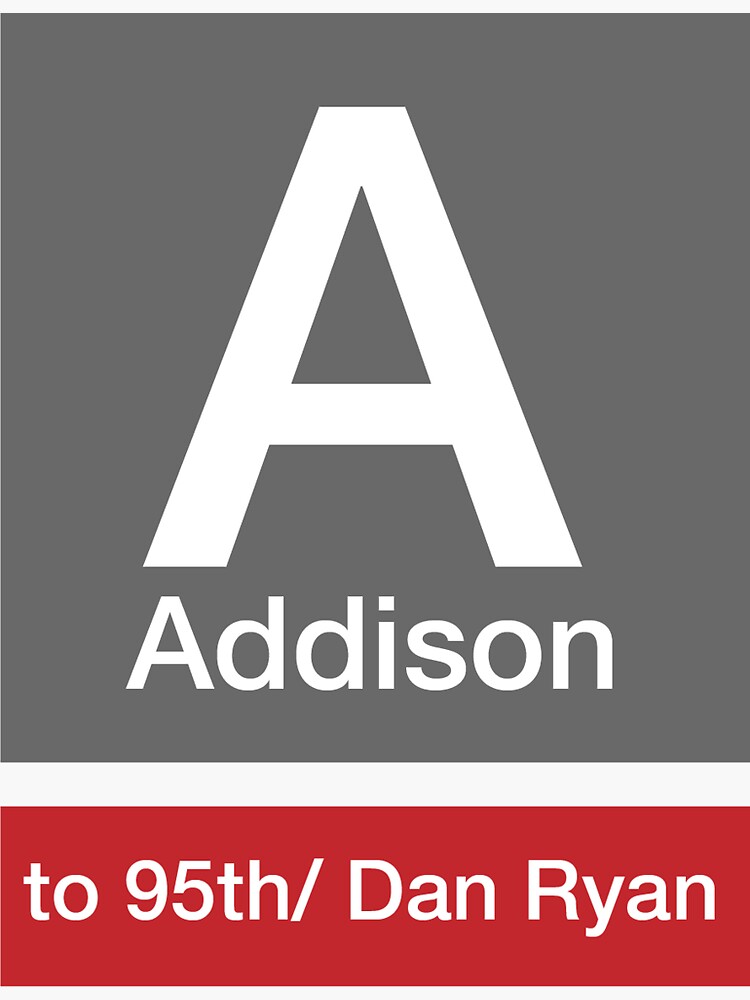 "Addison Red Line Chicago Train Stop Sign" Sticker for Sale by cheez1ts ...