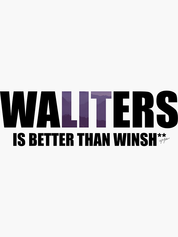 "Walters" Sticker by tayloryates117 | Redbubble