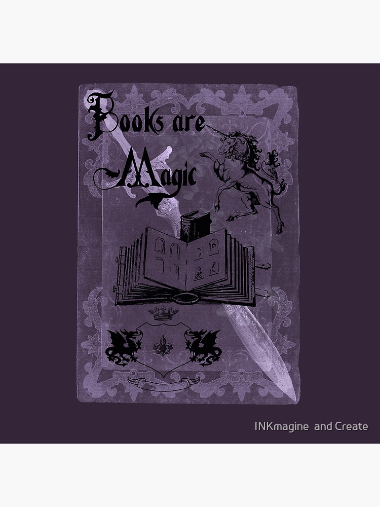 "Books are magic" Poster for Sale by Knyghtshade | Redbubble