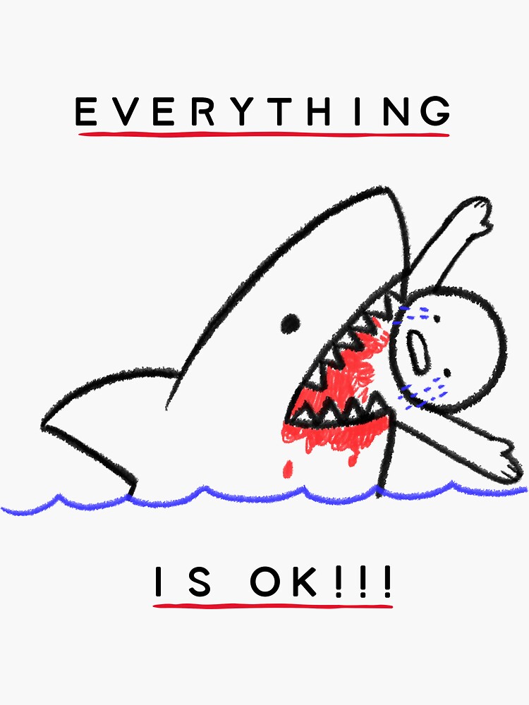 "Everything is Ok!!!" Sticker for Sale by Shreyansh-print | Redbubble