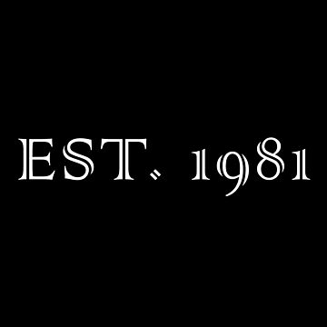"Established 1981" Sticker for Sale by Fives55 | Redbubble