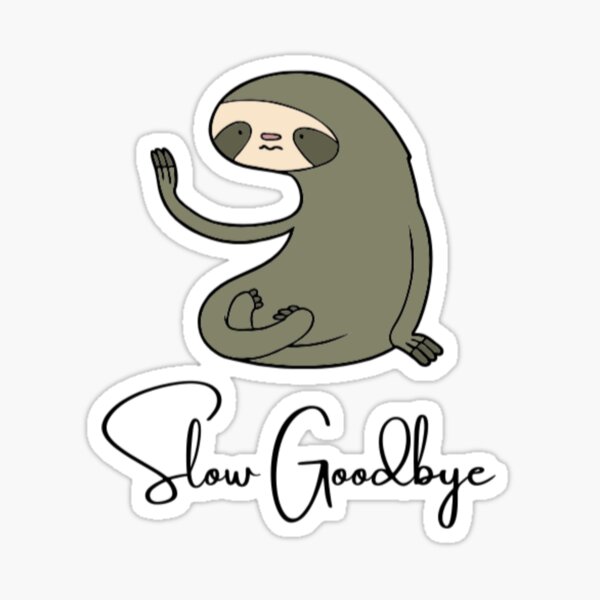 "Slow Sloth Wave Goodbye" Sticker by Joesvibes | Redbubble