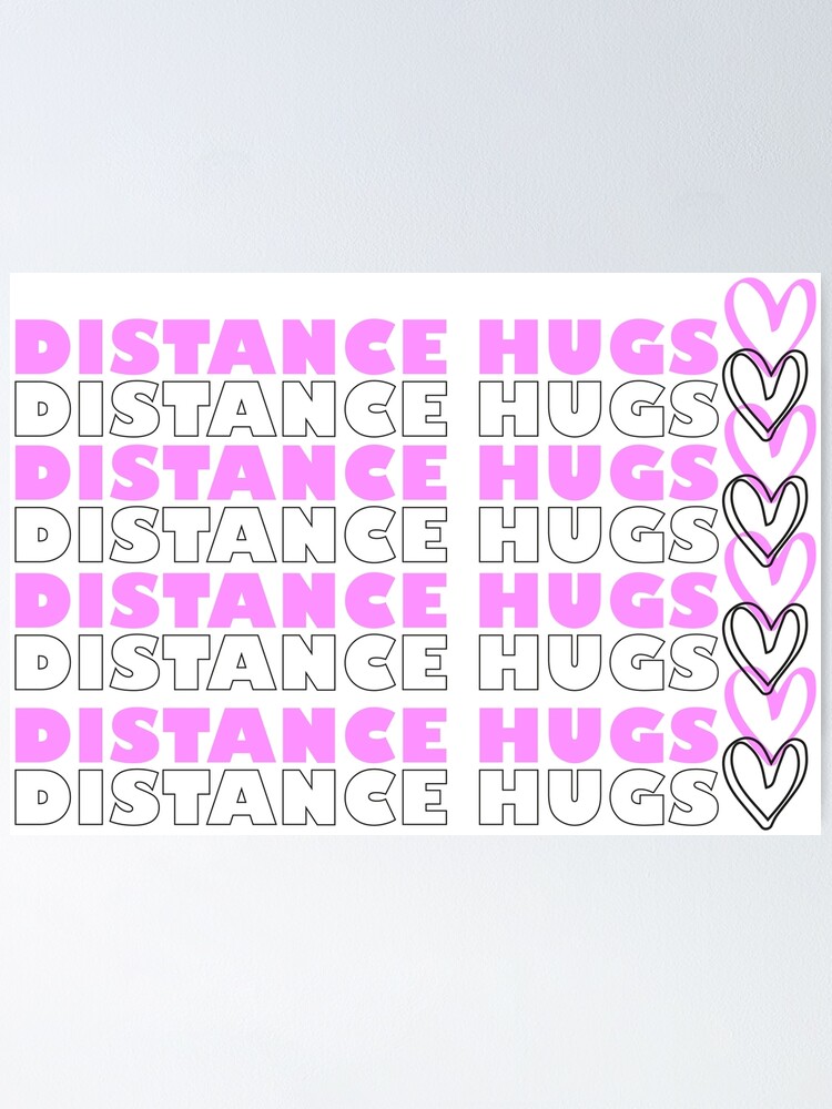 "Distance Hug, Aesthetic Design, Sending Love" Poster for Sale by ...