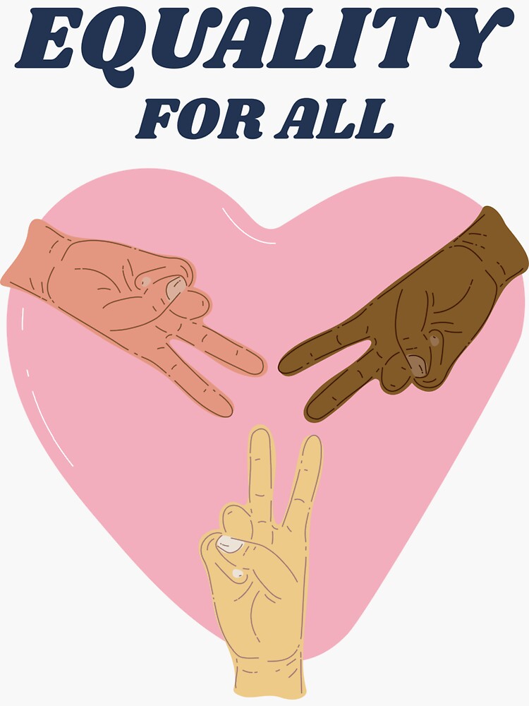 "Equality For All" Sticker for Sale by BlackLifeMatte | Redbubble