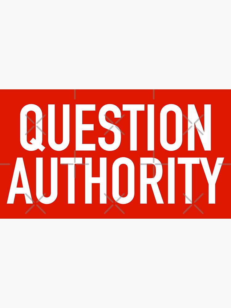 "Question Authority" Sticker by SmithDigital | Redbubble