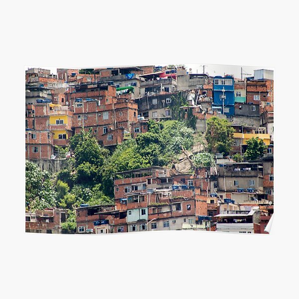 "Favela" Poster for Sale by JoshdorArt | Redbubble