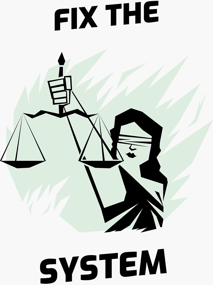 "FIX THE SYSTEM" Sticker for Sale by Feel-Good-Tees | Redbubble