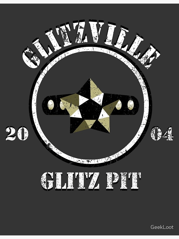 "Glitz Pit " Poster for Sale by GeekLoot | Redbubble