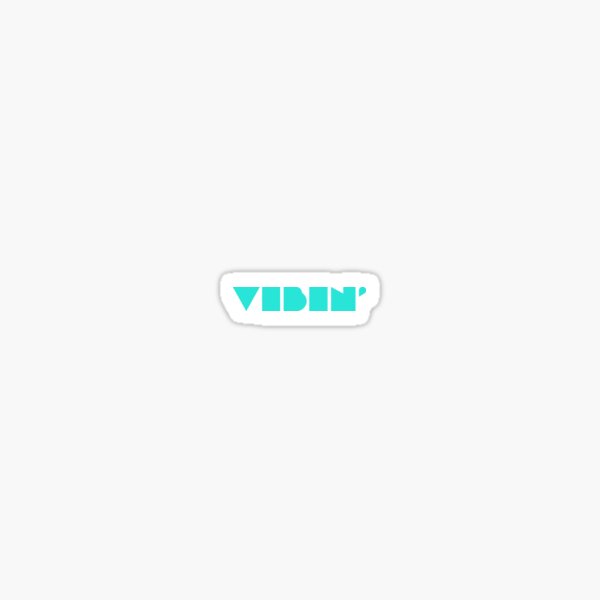 "VIBIN' sticker" Sticker for Sale by CandJ1 | Redbubble