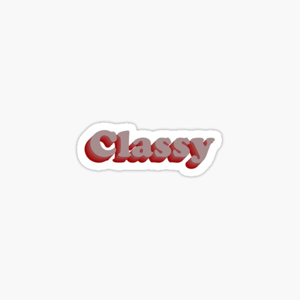 "Classy Sticker" Sticker for Sale by juliaboydell | Redbubble