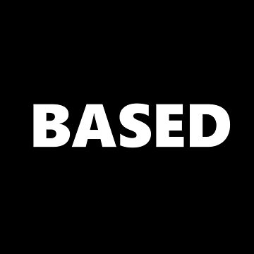 "BASED" Sticker for Sale by LevonSan | Redbubble