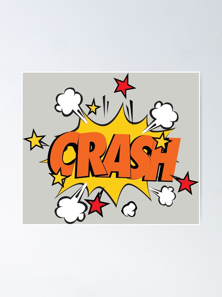 "COMIC BOOK: CRASH!" Poster by MDRMDRMDR | Redbubble