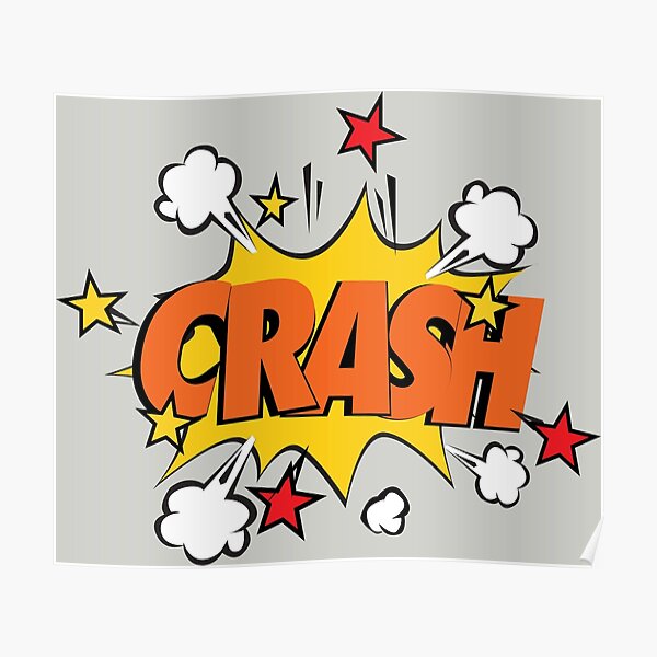 "COMIC BOOK: CRASH!" Poster by MDRMDRMDR | Redbubble