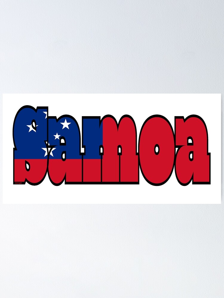 "Samoa Font with Samoan Flag" Poster for Sale by Havocgirl | Redbubble