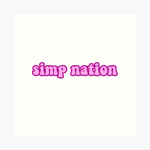 Welcome To Simp Nation Gifts & Merchandise | Redbubble