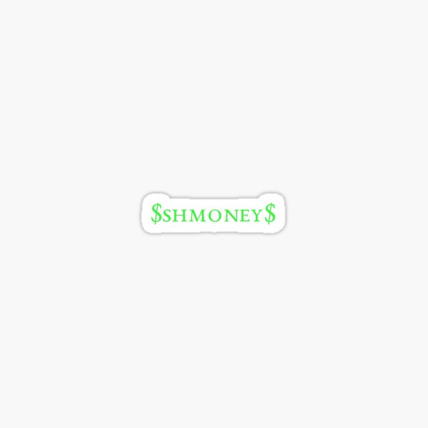 Shmoney Stickers | Redbubble