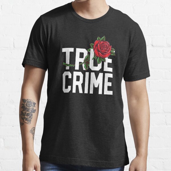 "True Crime Junkie Shirt Stressed Blessed Murder Obsessed" T-shirt for ...