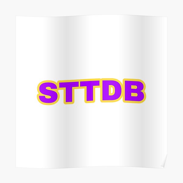 "STTDB sticker " Poster by Jcosse123 | Redbubble